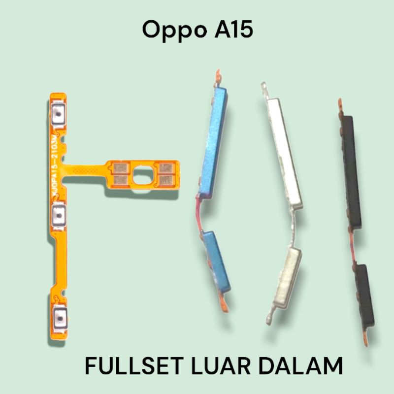 Jual Flexible On Off Volume + Tombol Luar Oppo A15 ( Fullset Luar Dalam ) | Shopee Indonesia