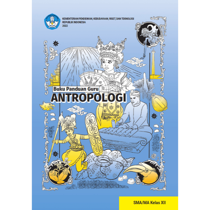 Jual KELAS 12 BG ANTROPOLOGI K21 - Kemendikbudristek - Buku Panduan Guru IPS Antropologi Antro ...