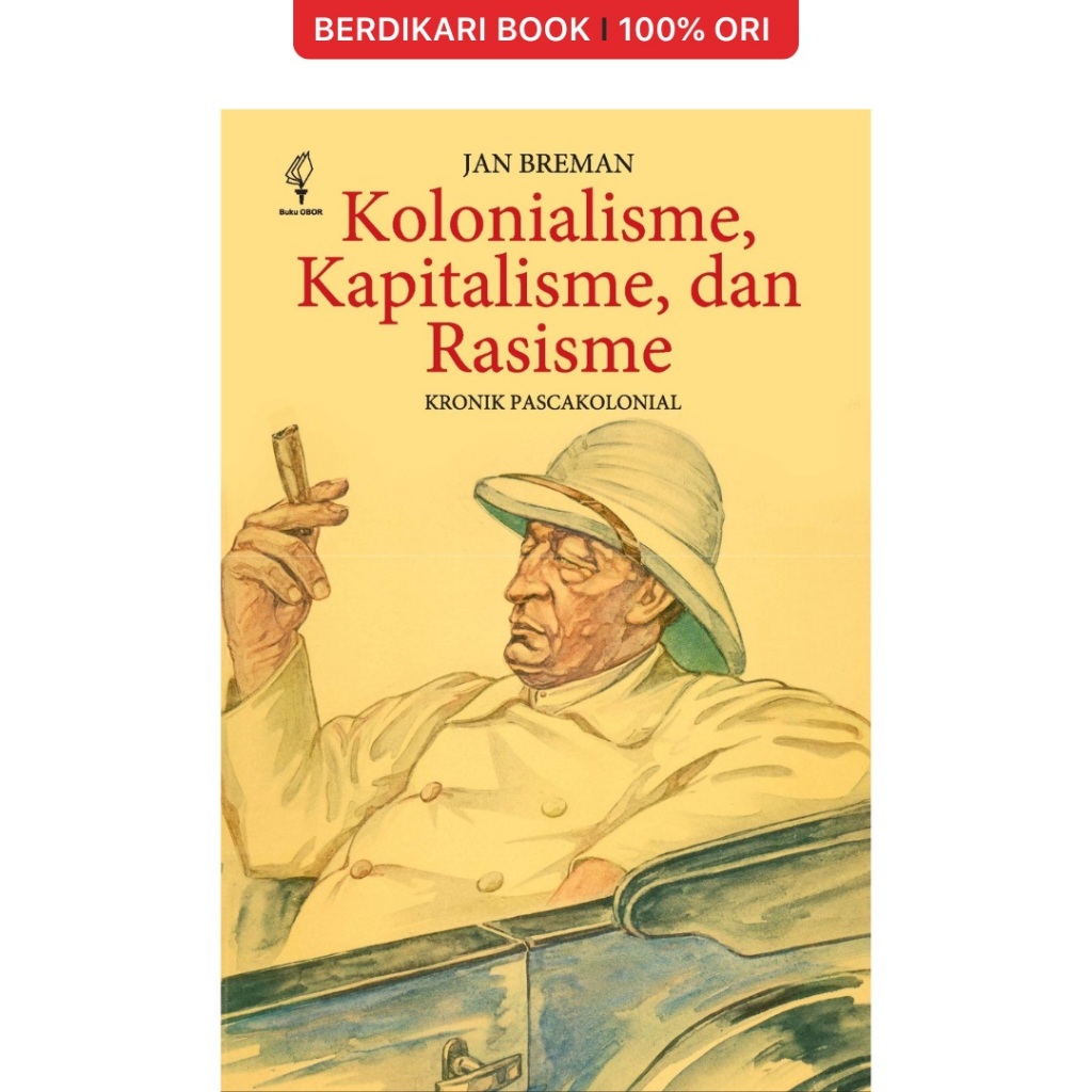 Jual Berdikari - Kolonialisme, Kapitalisme, dan Rasisme: Kronik ...