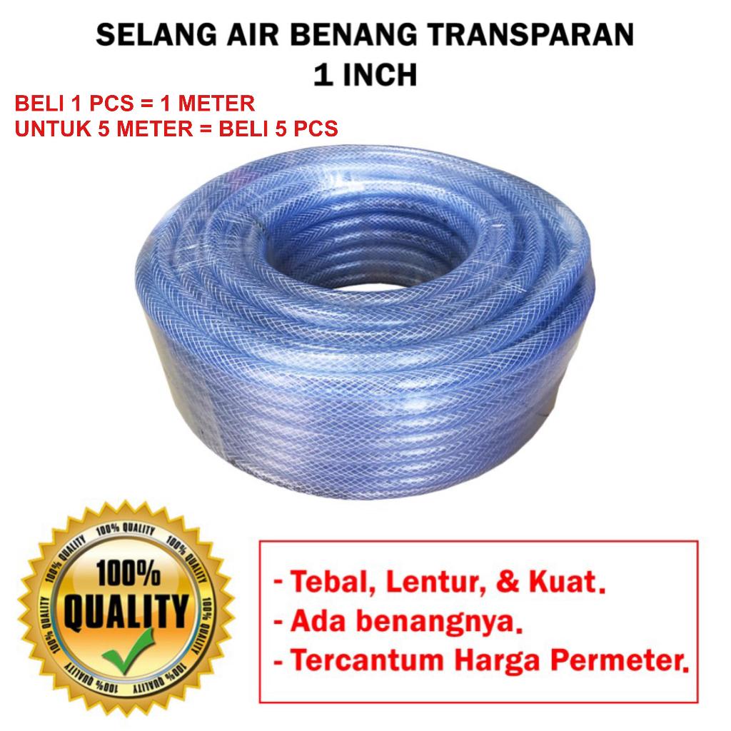 Jual SELANG AIR BENANG TRANSPARAN 1 INCH HARGA PER METER | Shopee Indonesia
