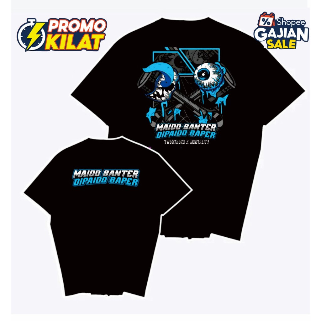Jual [BEST SELLER 1] KAOS DEWASA MAIDO BANTER DIPAIDO BAPER LAKI LAKI ...