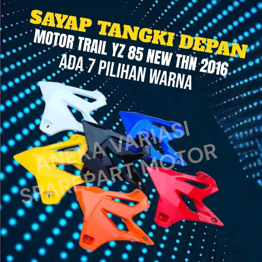 Jual SAYAP TANGKI DEPAN MOTOR TRAIL YZ 85 THN 2016 ADA 7 WARNA | Shopee ...