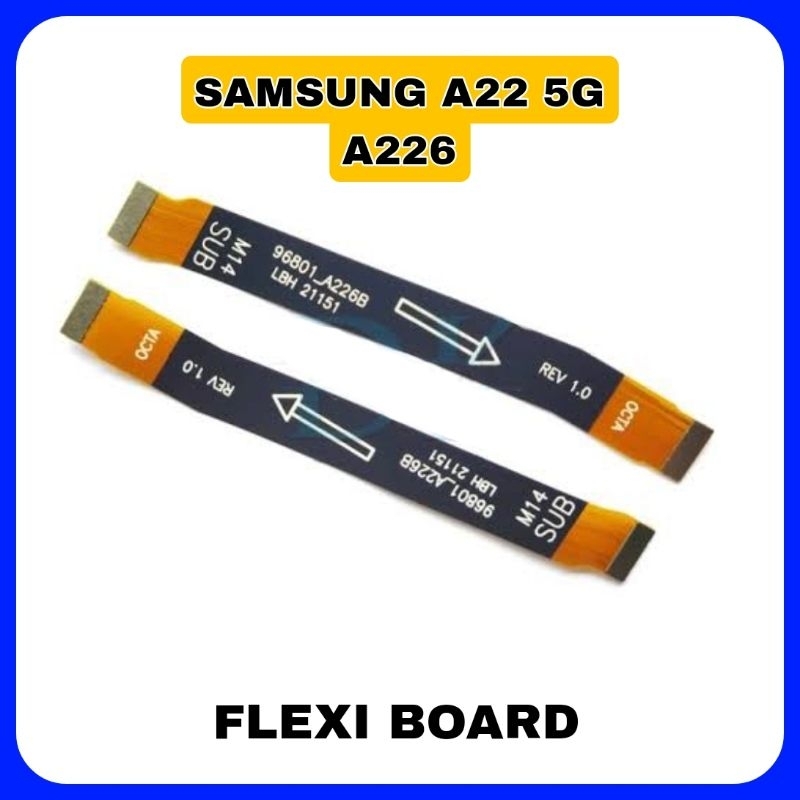 Jual flexible flex connect board samsung A22 5G / a226 | Shopee Indonesia