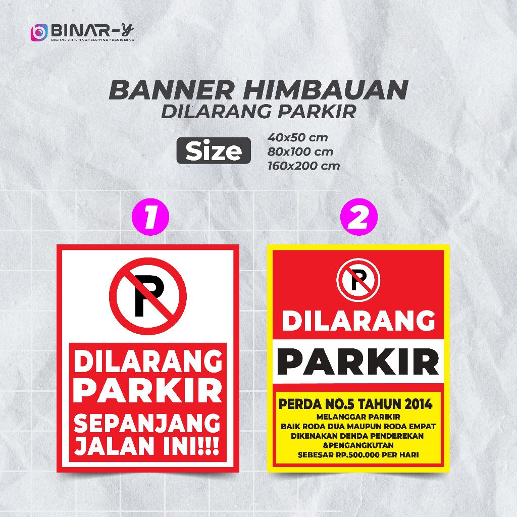 Jual Spanduk Banner Dilarang Parkir | Shopee Indonesia