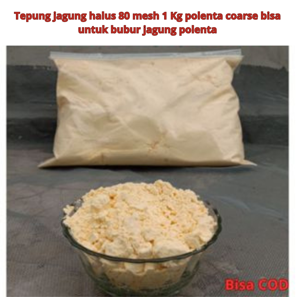 Jual Tepung jagung halus 80 mesh 1 Kg polenta coarse bisa untuk bubur ...