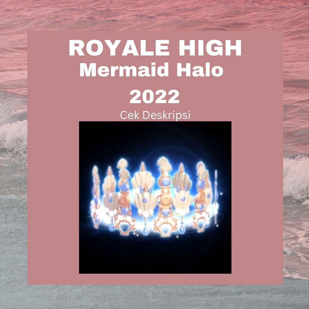 Jual Royale High - Mermaid Halo 2022 | Shopee Indonesia
