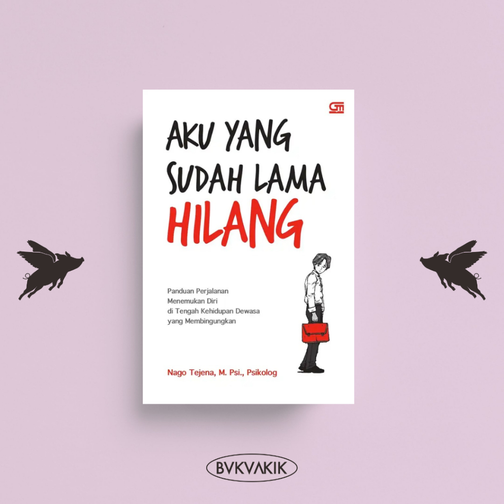 Jual Aku yang Sudah Lama Hilang - Nago Tejena | Shopee Indonesia