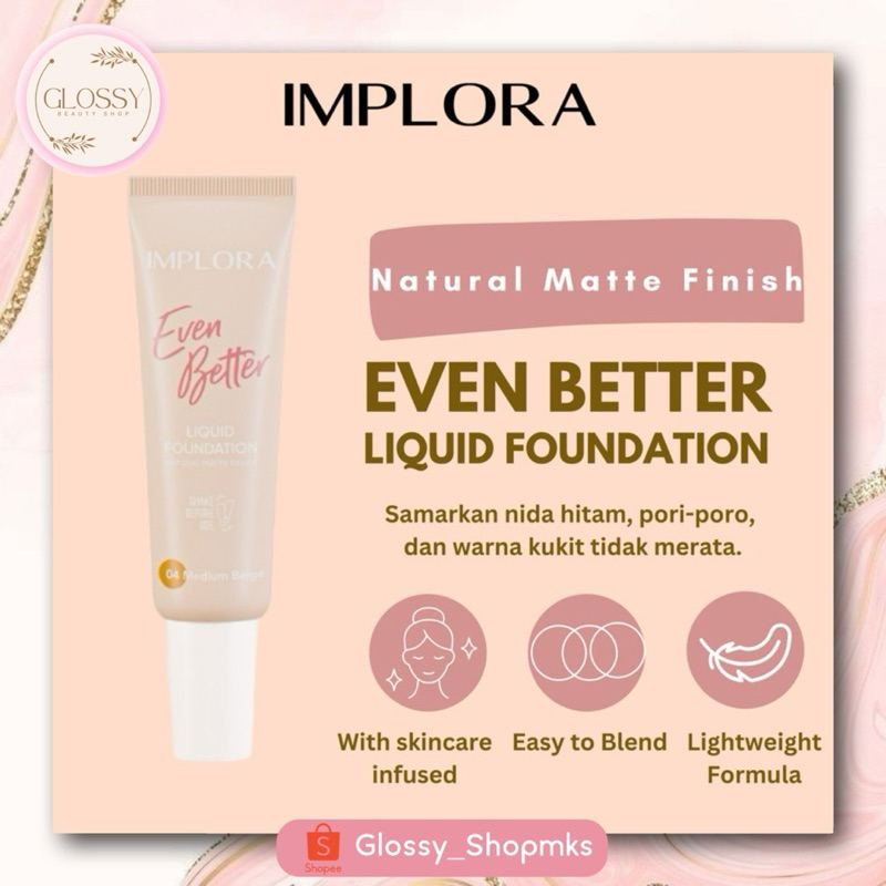 Jual IMPLORA Even Better Liquid Foundation | Shopee Indonesia