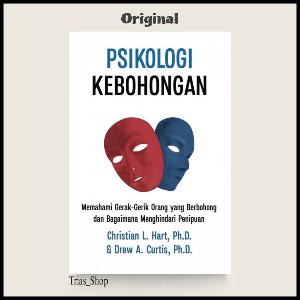 Jual Buku Psikologi Kebohongan : Memahami Gerak-Gerik Orang yang ...