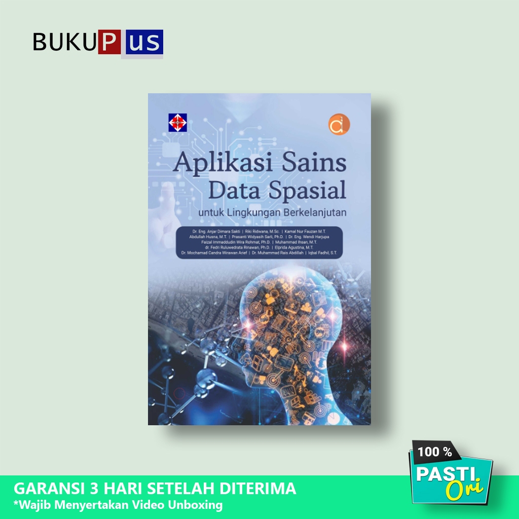 Jual Buku Aplikasi Sains Data Spasial untuk Lingkungan Berkelanjutan - Anjar Dimara Sakti ...