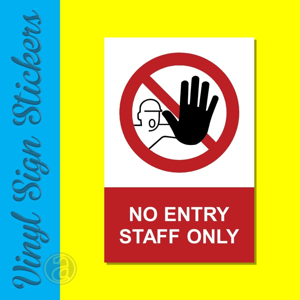 Jual Safety Sign Vinyl Sticker 20x30 cm Warning Labels Staff Only No ...