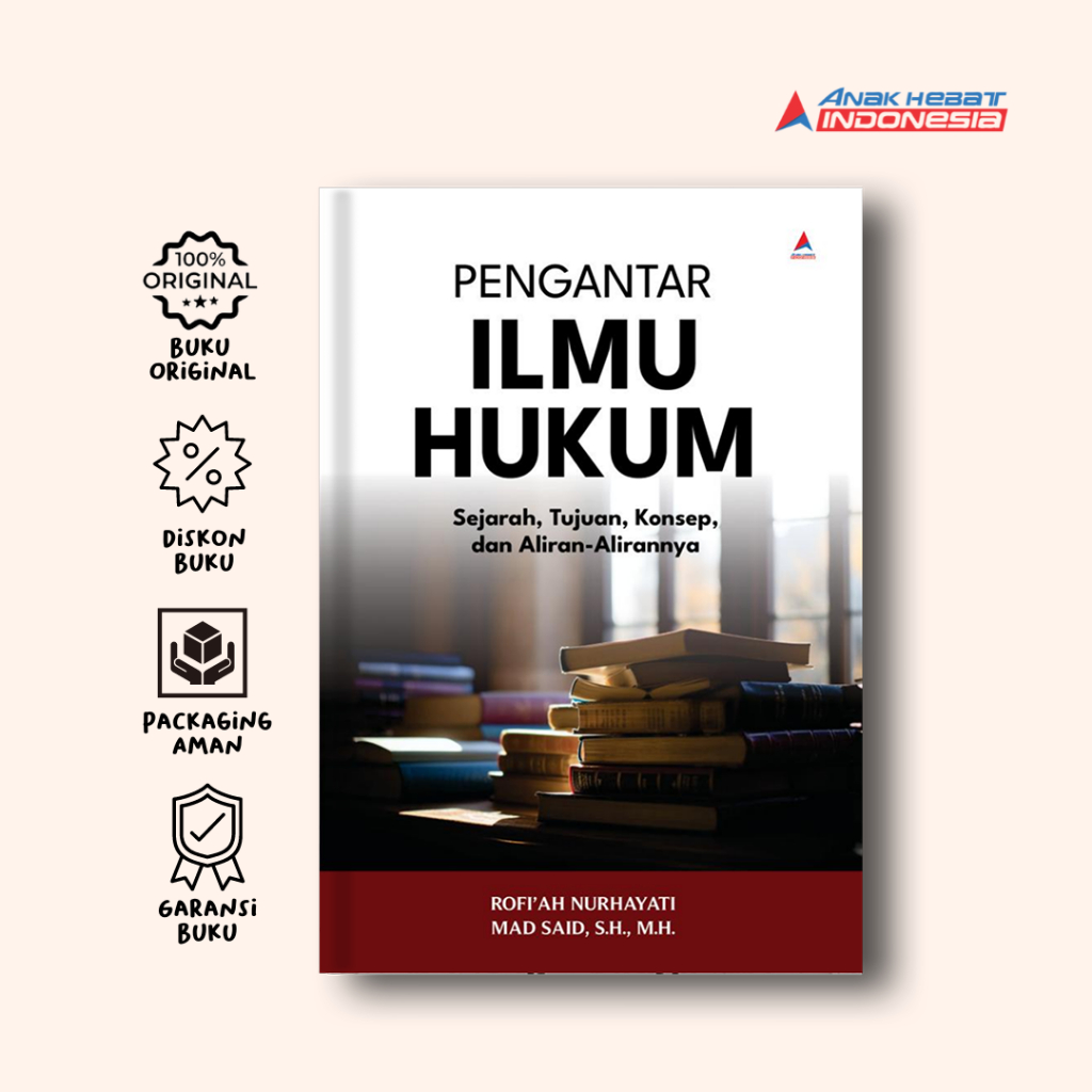 Jual Buku Pengantar Ilmu Hukum : Sejarah, Tujuan, Konsep, Dan Aliran - Aliranya Rofi'ah ...