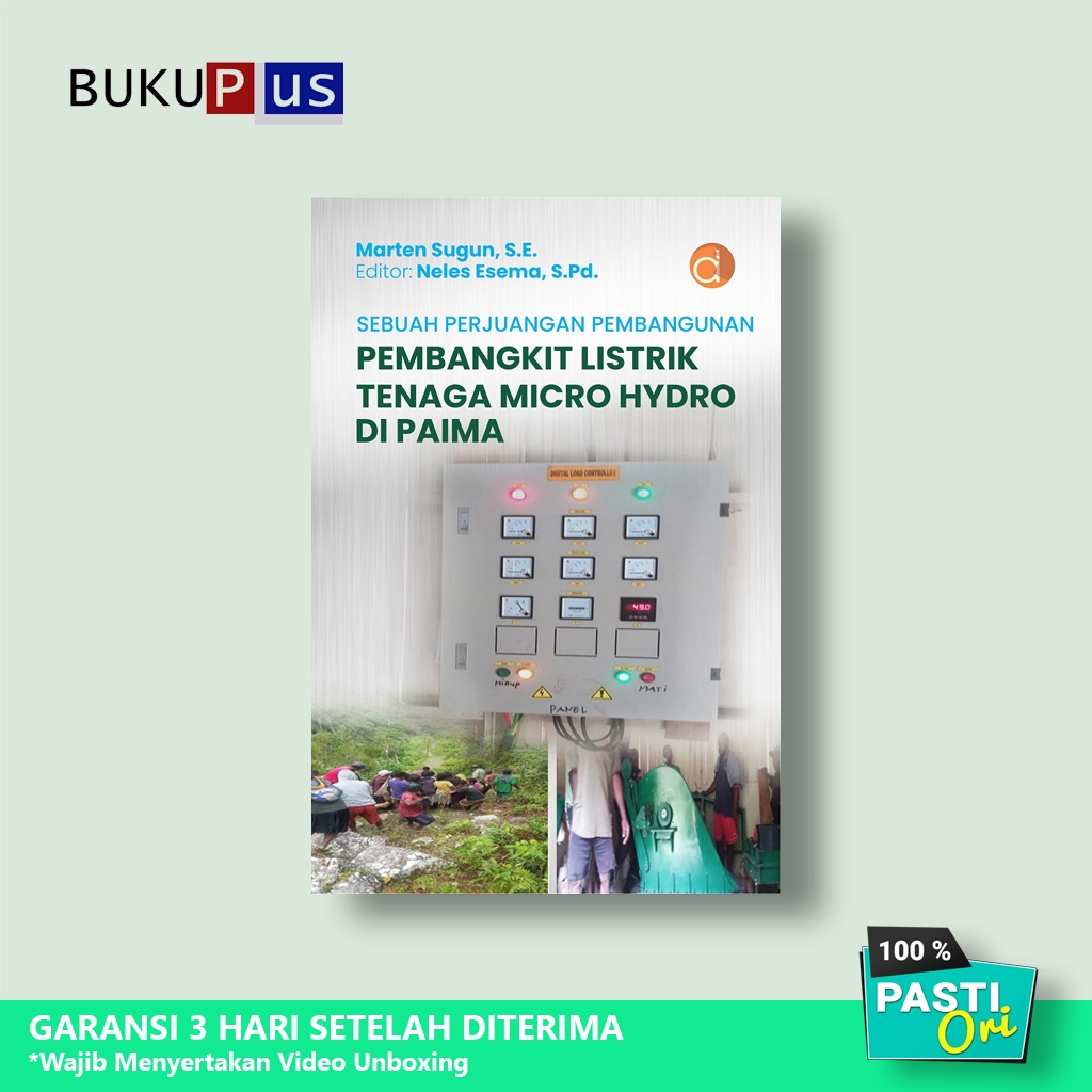 Jual Buku Sebuah Perjuangan Pembangunan Pembangkit Listrik Tenaga Micro Hydro di Paima - Marten ...