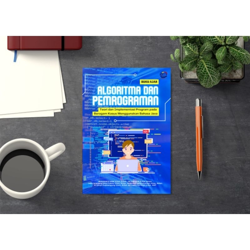 Jual Buku Ajar ALGORITMA DAN PEMROGRAMAN: Teori dan Implementasi ...