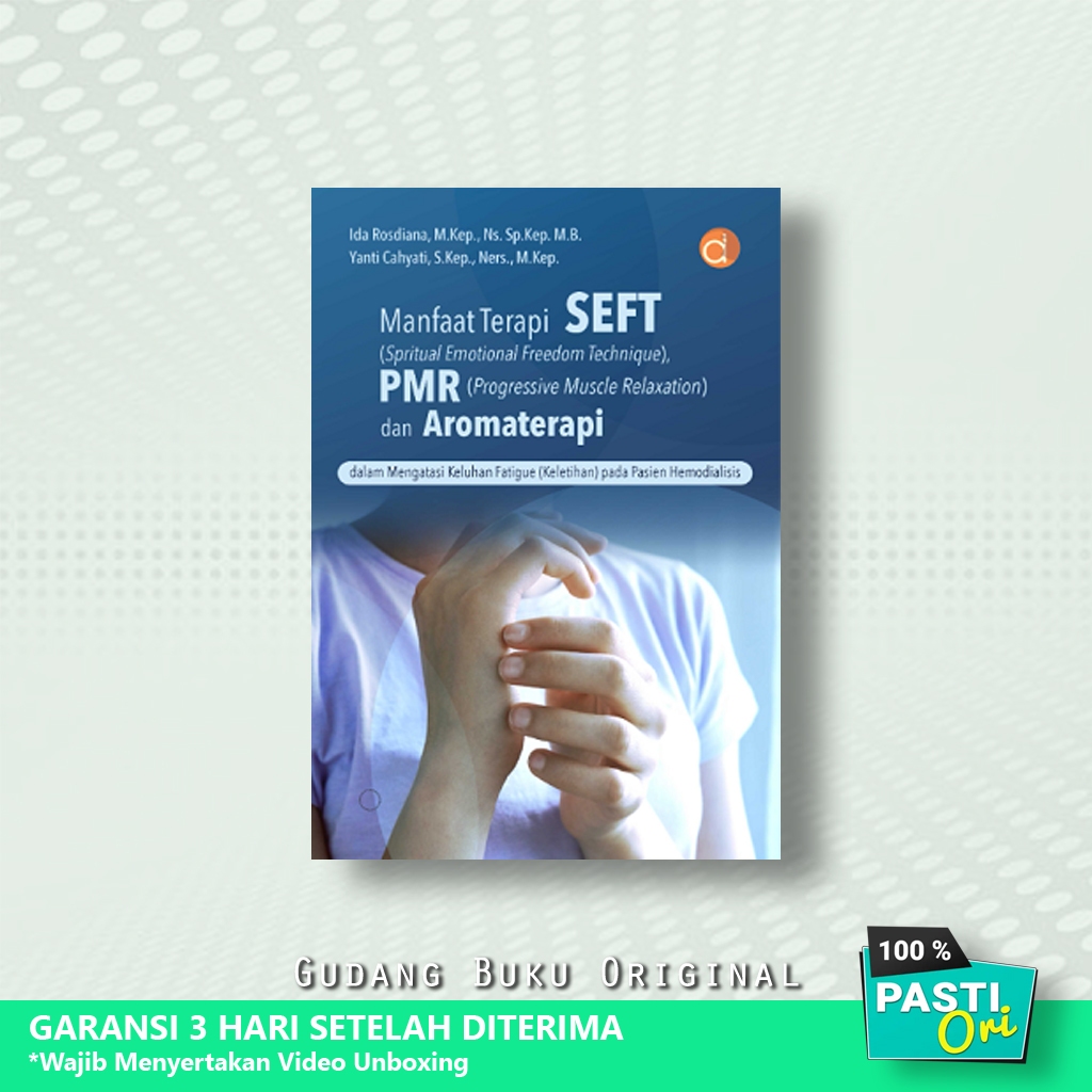 Jual Buku Manfaat Terapi SEFT (Spritual Emotional Freedom Technique), PMR (Progressive Muscle ...