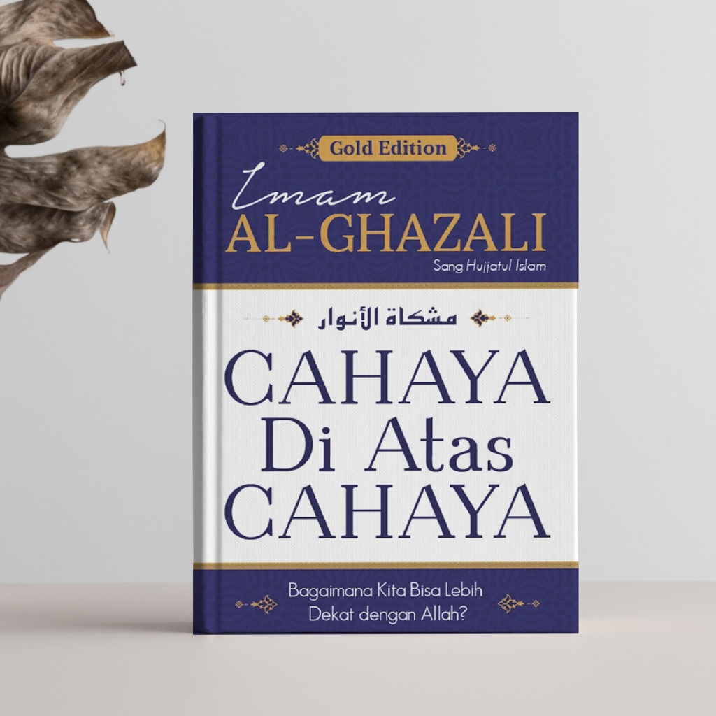 Jual Terjemahan Kitab Misykatul Anwar Imam Al Ghazali Cahaya Diatas ...