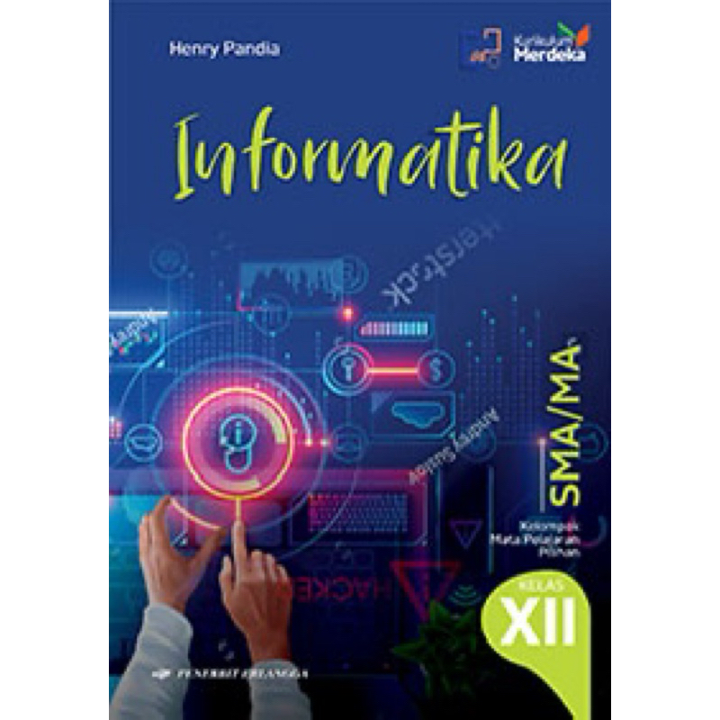 Jual INFORMATIKA SMA/MA KELAS 12/XII KURIKULUM MERDEKA PENERBIT ERLANGGA // INFORMATIKA SMA ...