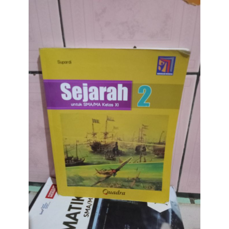 Jual BUKU BEKAS SEJARAH UNTUK SMA /MA KELAS XI (2) KURIKULUM MERDEKA QUADRA | Shopee Indonesia