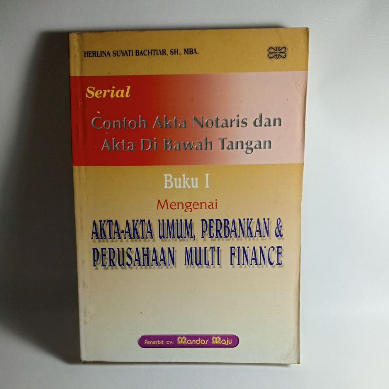 Jual Buku Serial Contoh Akta Notaris Dan Akta Di Bawah Tangan, Buku 1 ...