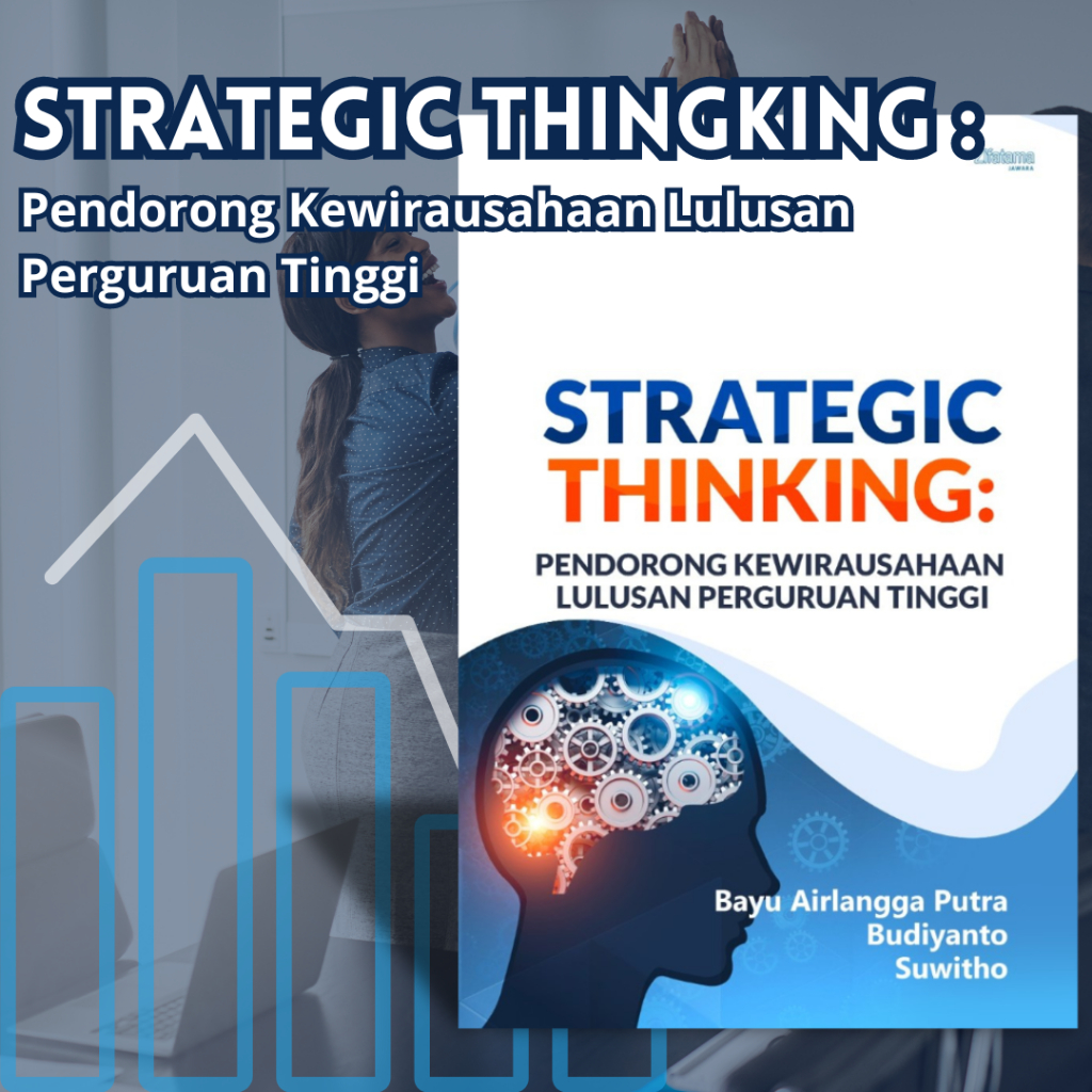 Jual Buku STRATEGIC THINKING: PENDORONG KEWIRAUSAHAAN LULUSAN PERGURUAN ...