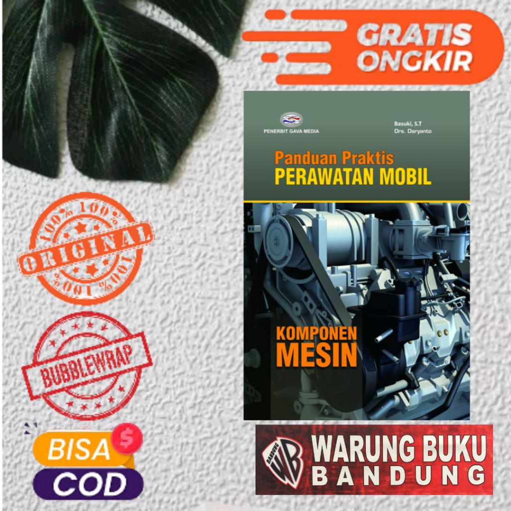 Jual Buku Panduan Praktis Perawatan Mobil : Komponen Mesin - Basuki ST ...