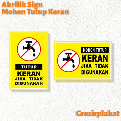 Jual Sign Mohon Tutup Keran Air Mohon Tutup Kran Air Papan Himbauan ...