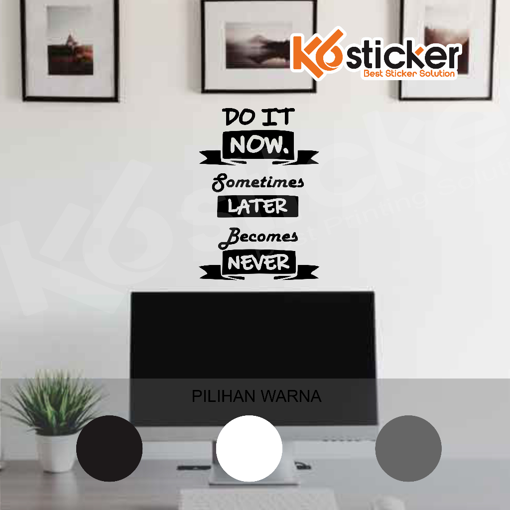 Jual Stiker Dinding Quotes Do It Now Wall Sticker Cutting Sticker ...