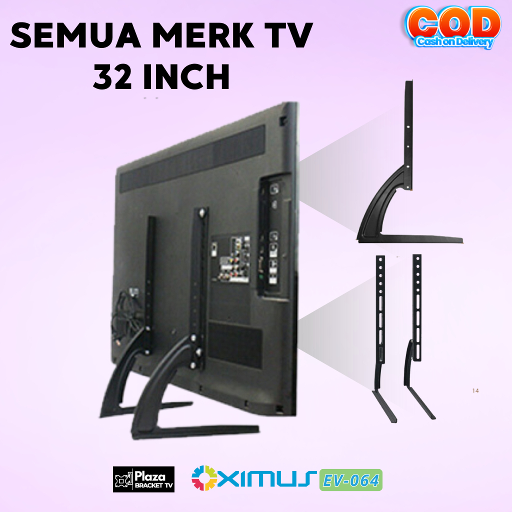 Jual Kaki TV LCD LED 32 Inch Oximus EV64 Untuk Semua Merk | Shopee ...