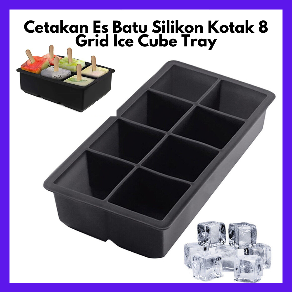 Jual Cetakan Es Batu Besar 8 KOTAK Cetakan Baki Es Batu Silikon Aman ...