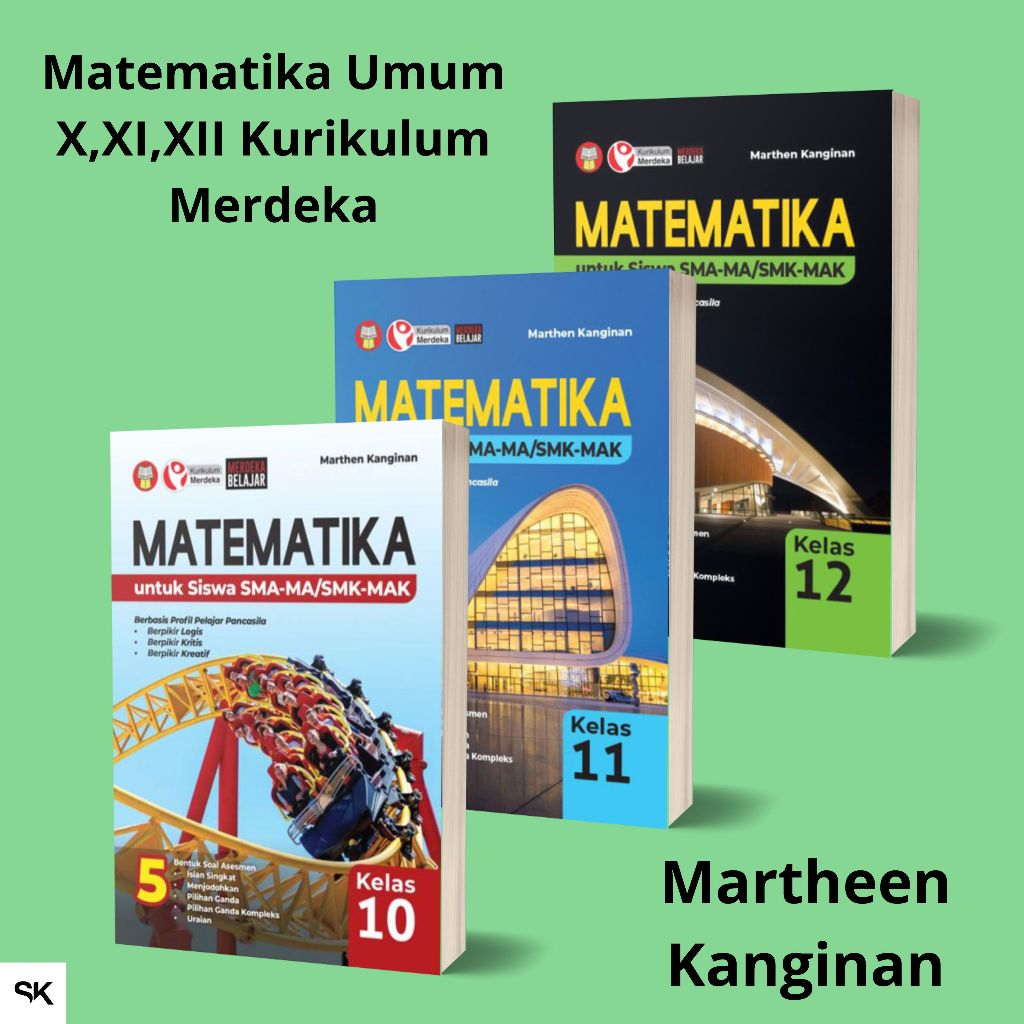 Jual Buku Matematika Umum SMA/MA Kelas X/10/XI/11/XII/12 Kurikulum Merdeka-Martheen Kanginan ...