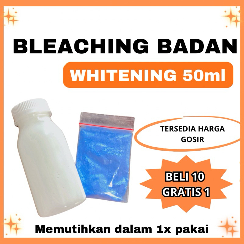 Jual BLEACHING BADAN WHITENING 50 ML (BELI 10 FREE 1) | Shopee Indonesia
