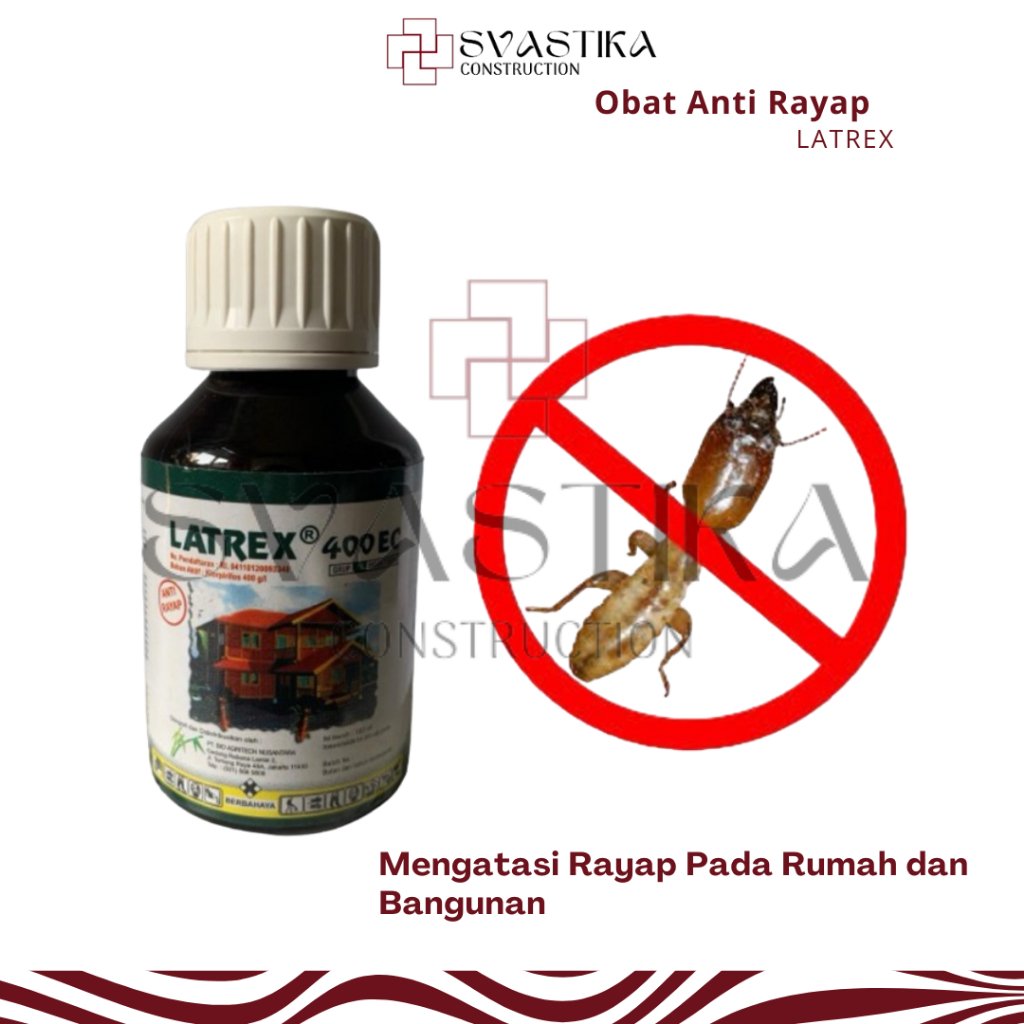 Jual Latrex 400 EC 100 ML Obat Anti Rayap Pengawet Kayu Rumah dan ...
