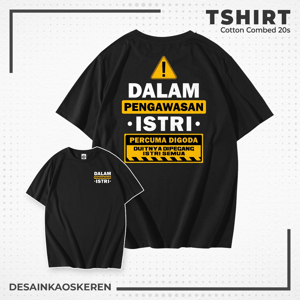 Jual Desain Kaos Keren - Kaos Kata Pasangan DPI Duit Dipegang Istri ...