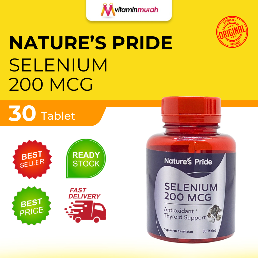 Jual NATURE'S PRIDE SELENIUM 200 MCG ANTIOXIDANT THYROID SUPPORT ISI 30 ...