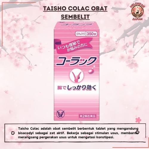Jual Taisho Colac Obat Sembelit 350 tabs Original Japan | Shopee Indonesia