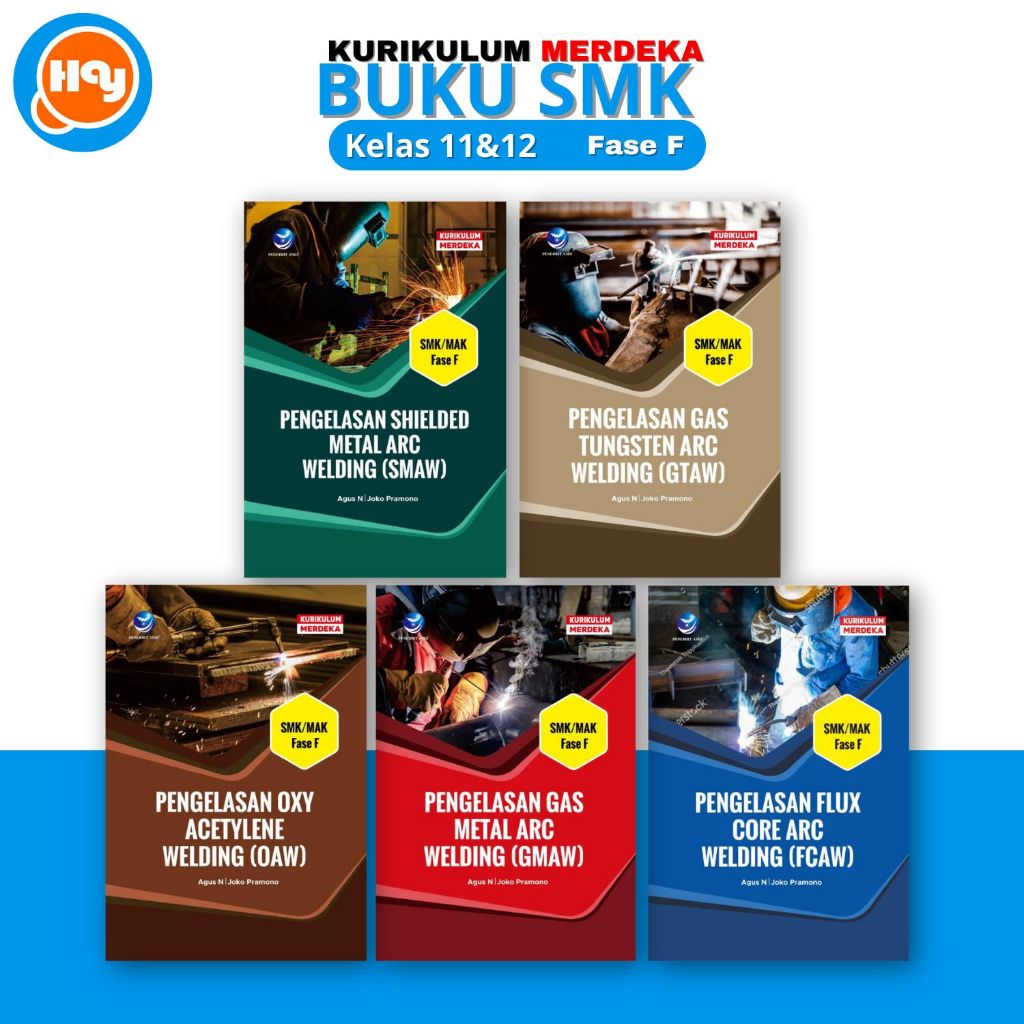Jual Buku Kurikulum Merdeka Kelas 11,12 SMK Fase F | Pengelasan Shield Metal Arc Welding ...