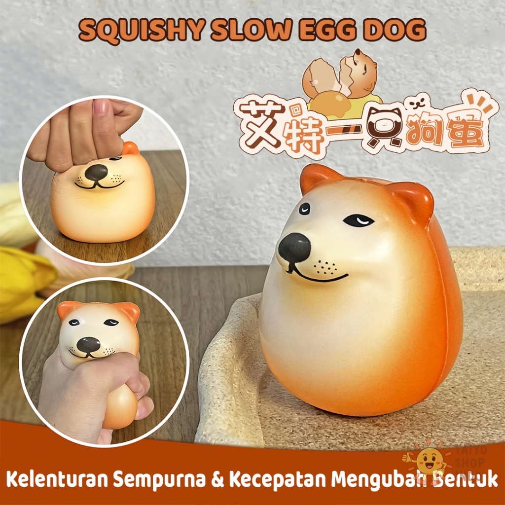Jual TAIYO Squishy Slow Egg Dog Squeeze Pencet Soft Squisi Telur Smooth ...