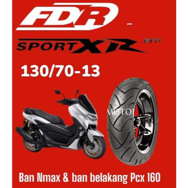 Jual (Ready Stok)Ban Belakang Nmax/ Pcx 160/Adv - FDR Sport XR Evo 130/ ...