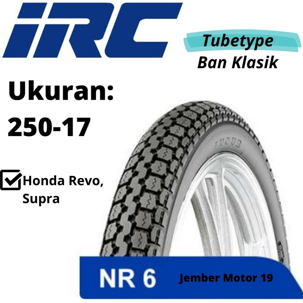 Jual BAN LUAR MOTOR IRC NR 6 UKURAN 250-17 (BAN KLASIK) | Shopee Indonesia
