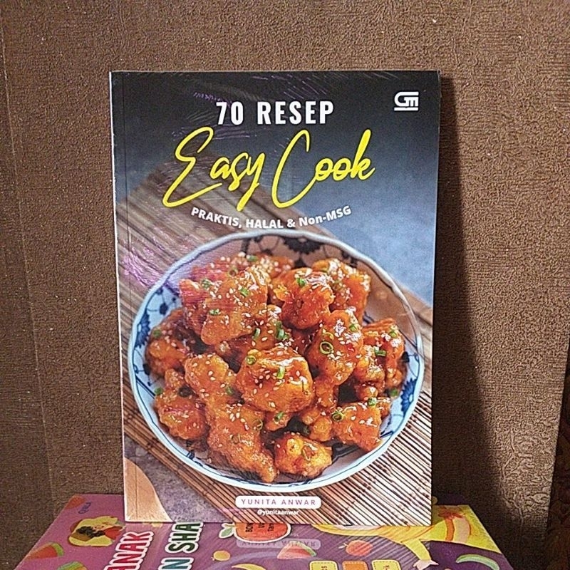 Jual 70 RESEP EASY COOK PRAKTIS HALAL DAN NON MSG YUNITA ANWAR | Shopee ...