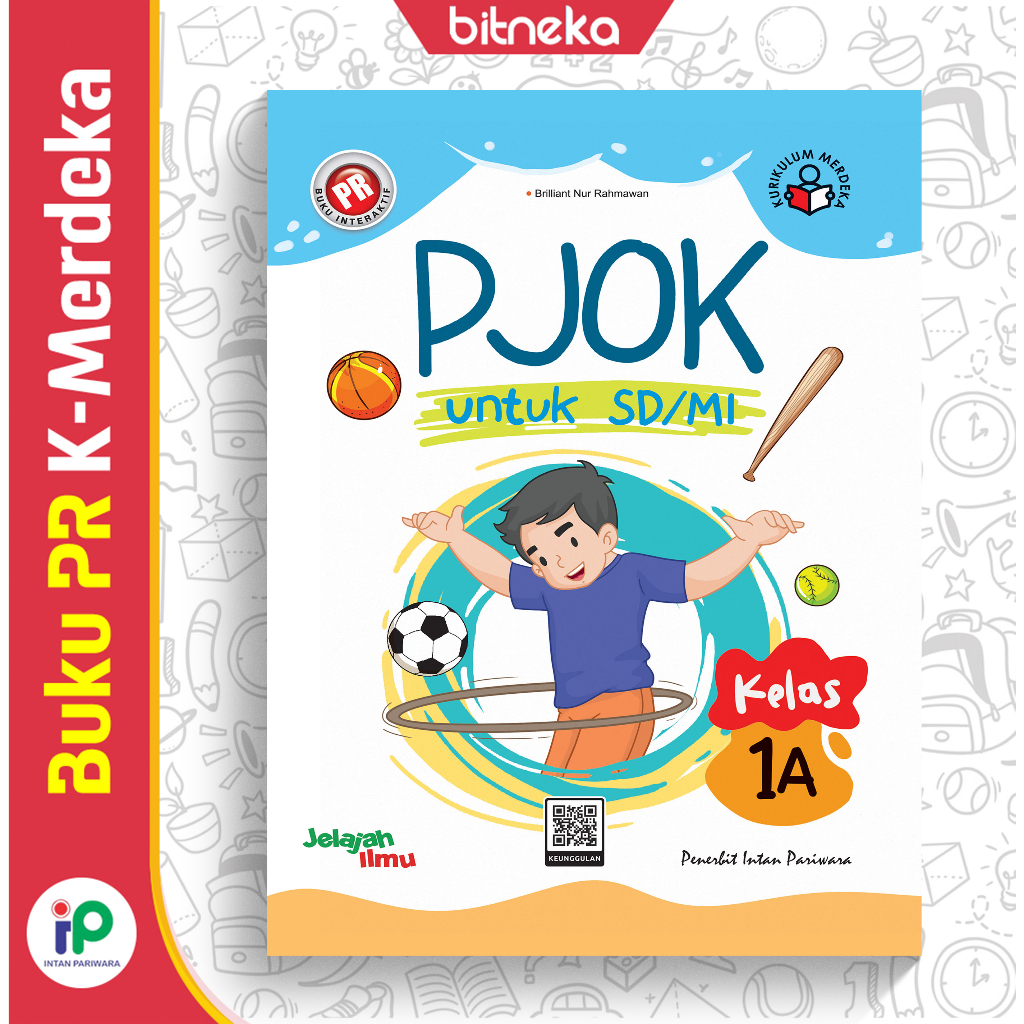 Jual Buku PR Interaktif PJOK 1A SD/MI Kelas 1 Semester 1 - Kurikulum Merdeka - Intan Pariwara ...