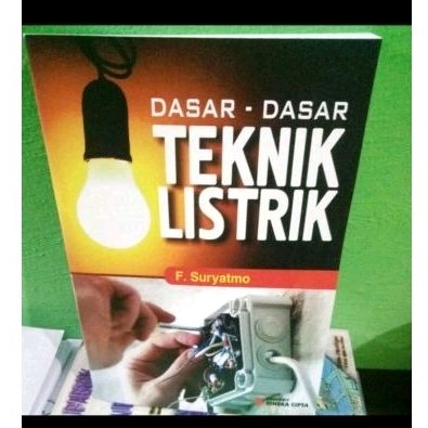 Jual DASAR-DASAR TEKNIK LISTRIK By F suryatmo | Shopee Indonesia