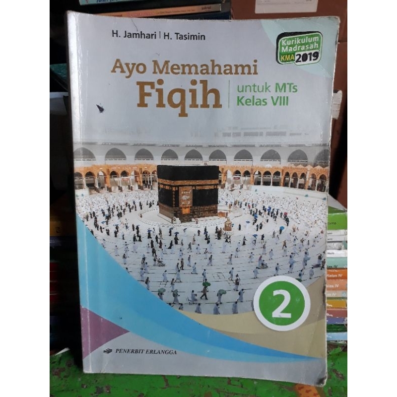Jual BUKU AYO MEMAHAMI FIQIH KELAS 8 - VIII MTS KMA 2019 | Shopee Indonesia