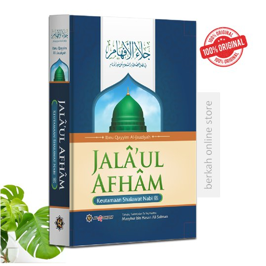 Jual Buku Jalaul Afham - Membahas Tentang Keutamaan Shalawat Nabi yang ...