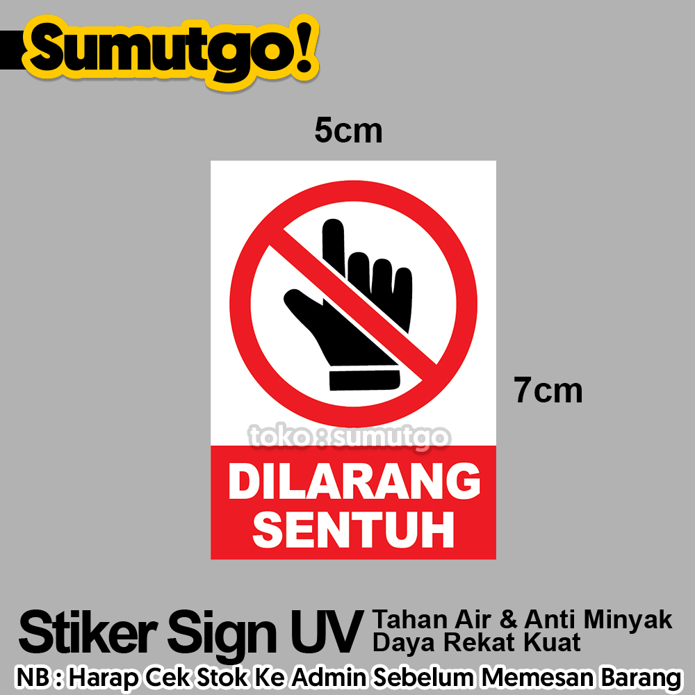 Jual Stiker Dilarang Sentuh Do Not Touch No Touching uk 5 x 7cm ...