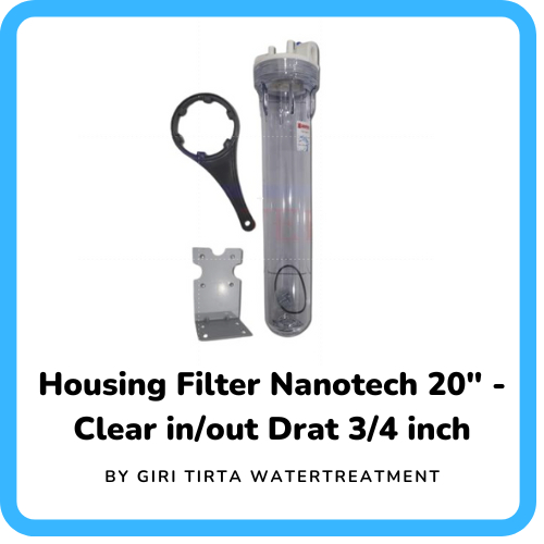 Jual Housing FIlter Air Nanotech 20 inch ukuran 3/4" - untuk penjernih ...