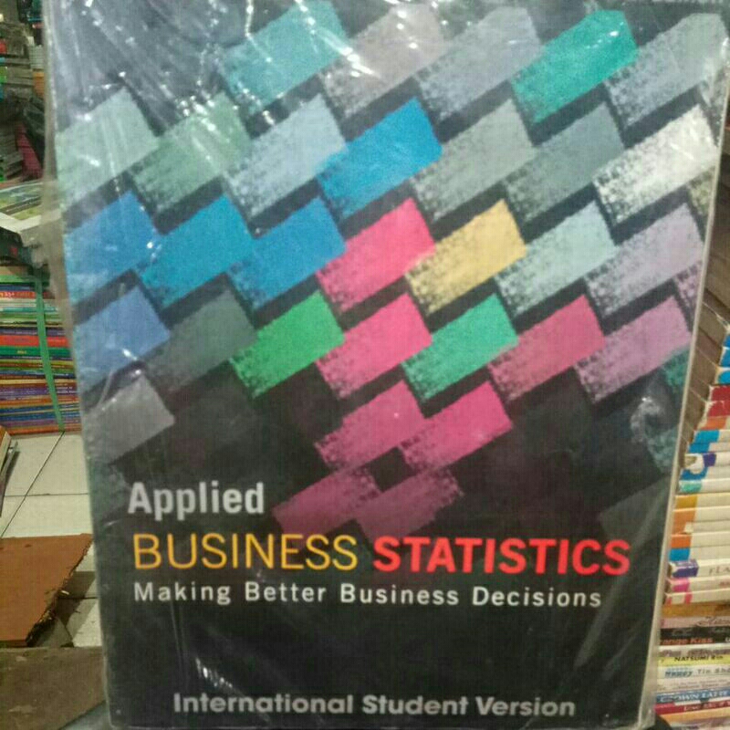 Jual BUKU BEKAS APPLIED BUSINESS STATISTICS. KEN BLACK | Shopee Indonesia