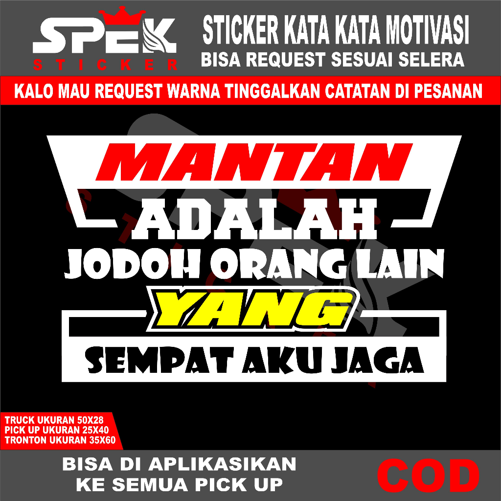 Jual SETIKER KATA KATA MOTIVASI MANTAN ADALAH JODO ORANG YANG SEMPAT ...