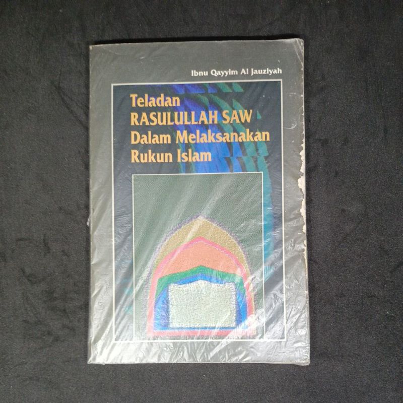 Jual Teladan Rasulullah Saw Dalam Melaksanakan Rukun Islam | Shopee ...