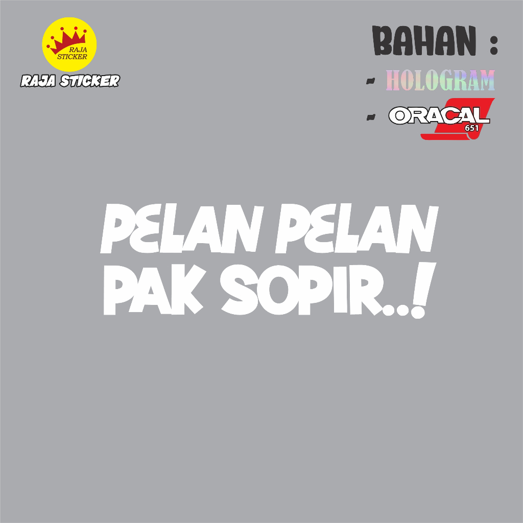 Jual Stiker cutting stiker pelan pelan pak sopir | Shopee Indonesia